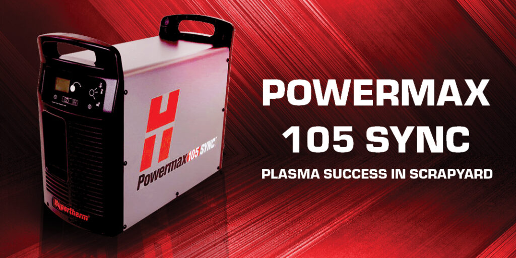 Plasma Success in Scrapyard:Switch to Hypertherm Powermax